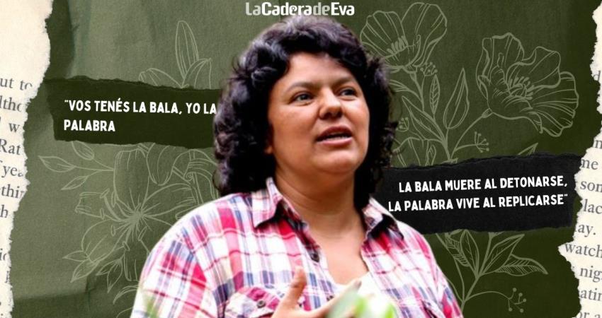 Te nombramos, Berta Cáceres: 7 años del feminicidio político de la ...